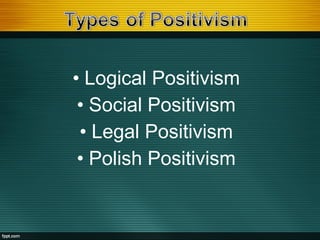 Empericism vs. Idealism & Positivism | PPT
