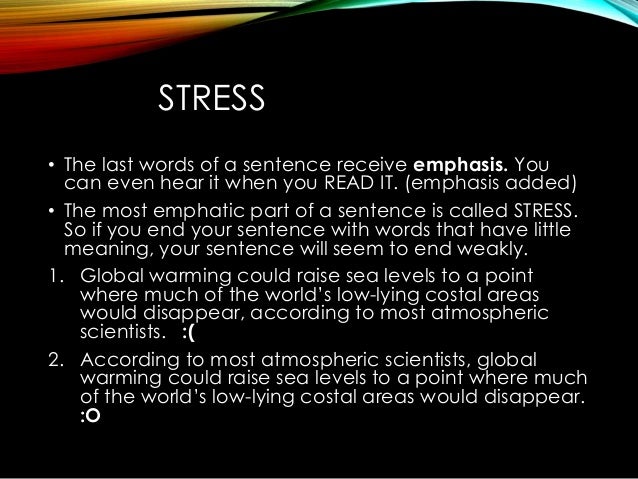 Emphasis: Sentence Stucture