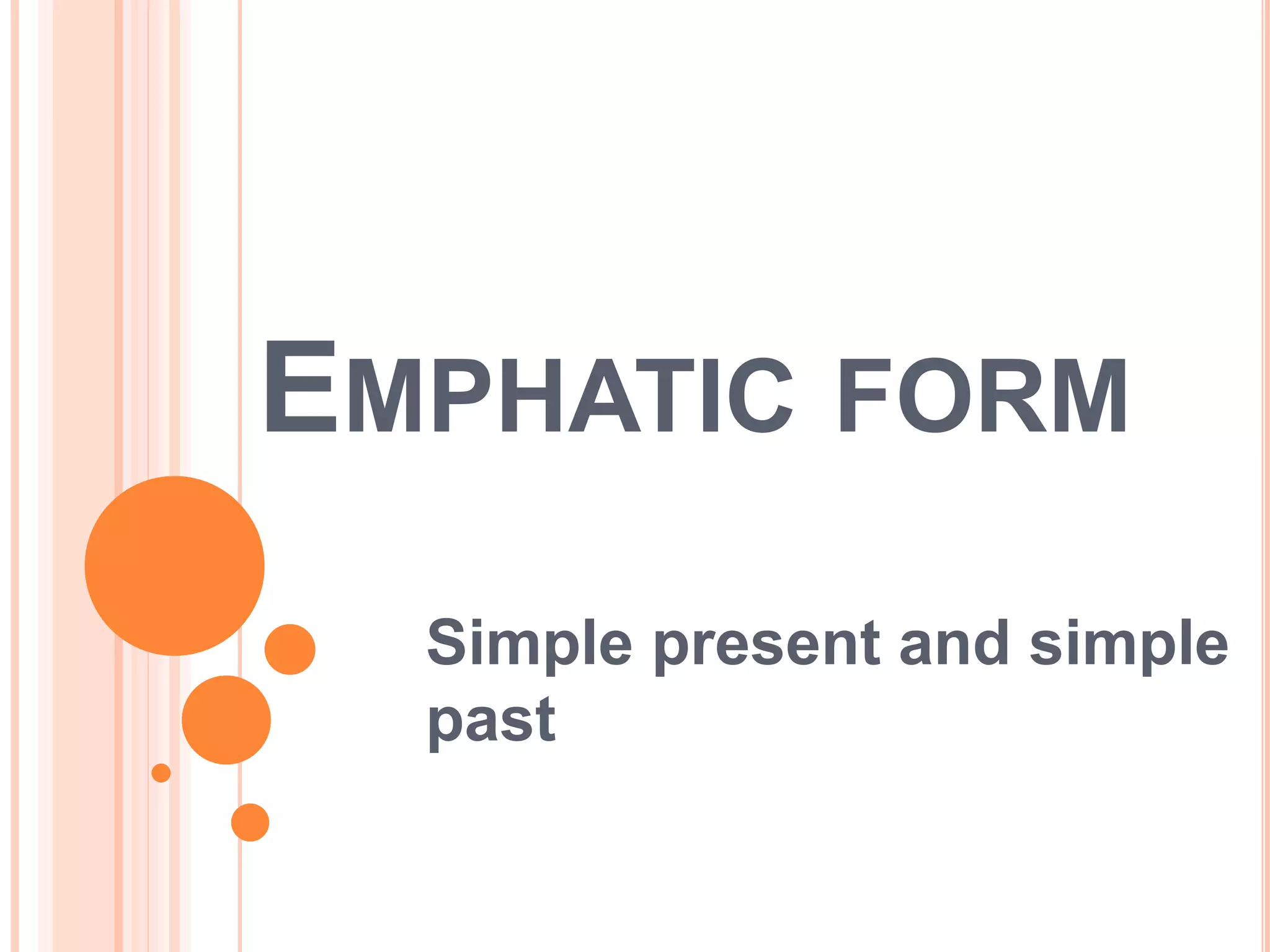 Emphatic form | PPTX