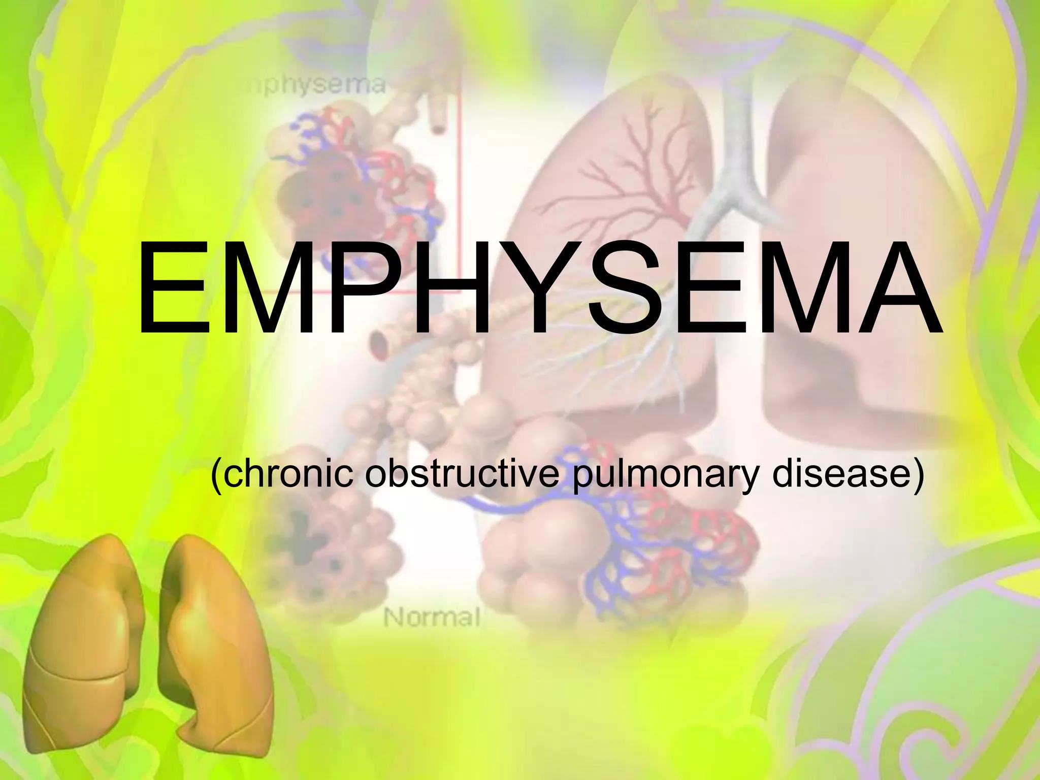Emphysema | PPTX