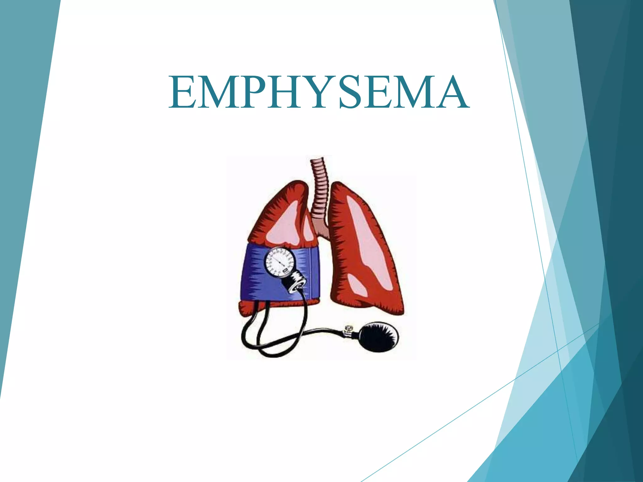 Emphysema | PPTX