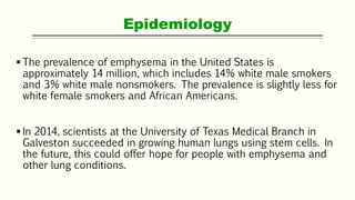 Emphysema-medical information |management |diagnosis | tests | PPTX ...