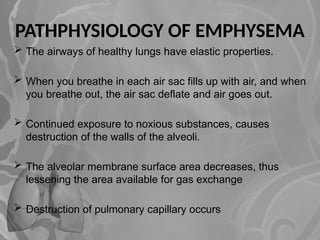 All you want about Emphysema definition etc | PPTX