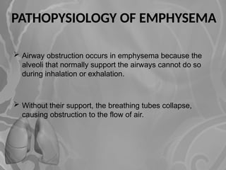 All you want about Emphysema definition etc | PPTX