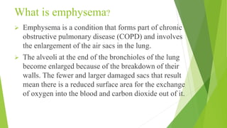 Emphysema PPT | PPTX