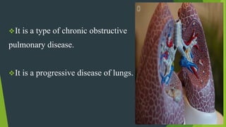 NURSING MANAGEMENT OF PATIENT WITH EMPHYSEMA .PPT