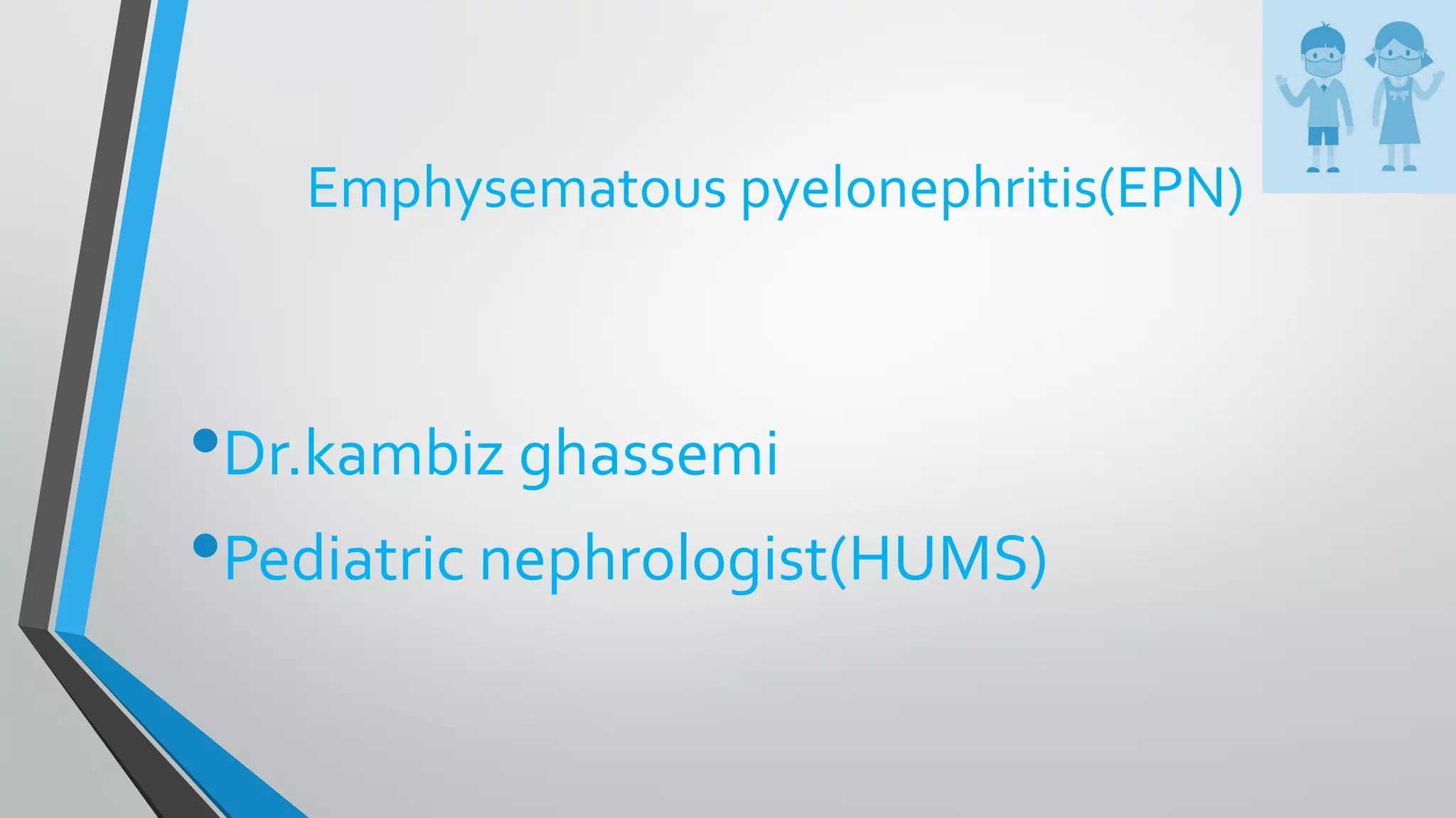 Emphysematous pyelonephritis | PPT