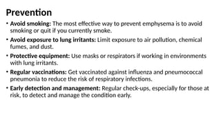 Emphysma. A condition of lower respirator system. | PPTX