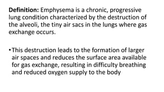 Emphysma. a condition of lower respiratory tract | PDF