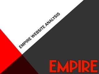 Empire website analysis | PPTX | Fashion Trends | Style & Fashion