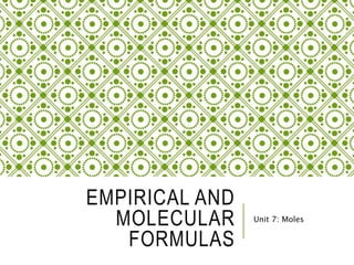 Empirical and molecular formulas | PPTX