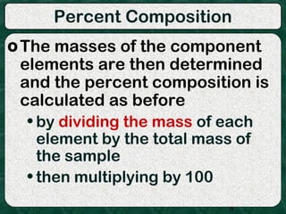 Empirical, molecular formulas & % Composition | PPT