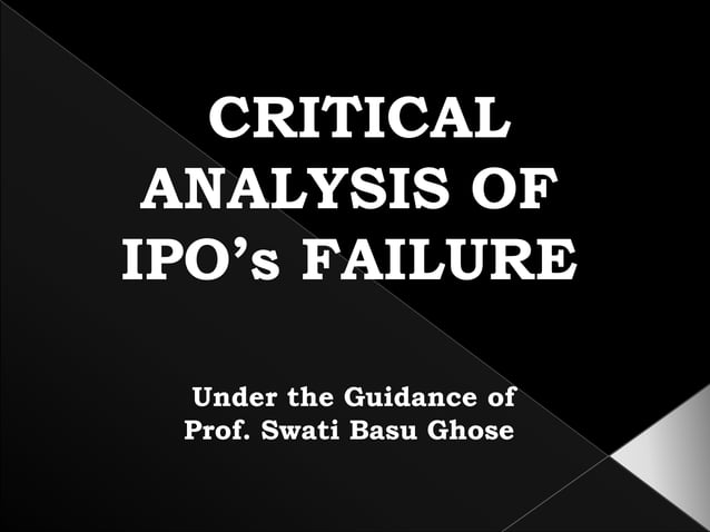 Critical Analysis of Reasons of IPO failure | PPT
