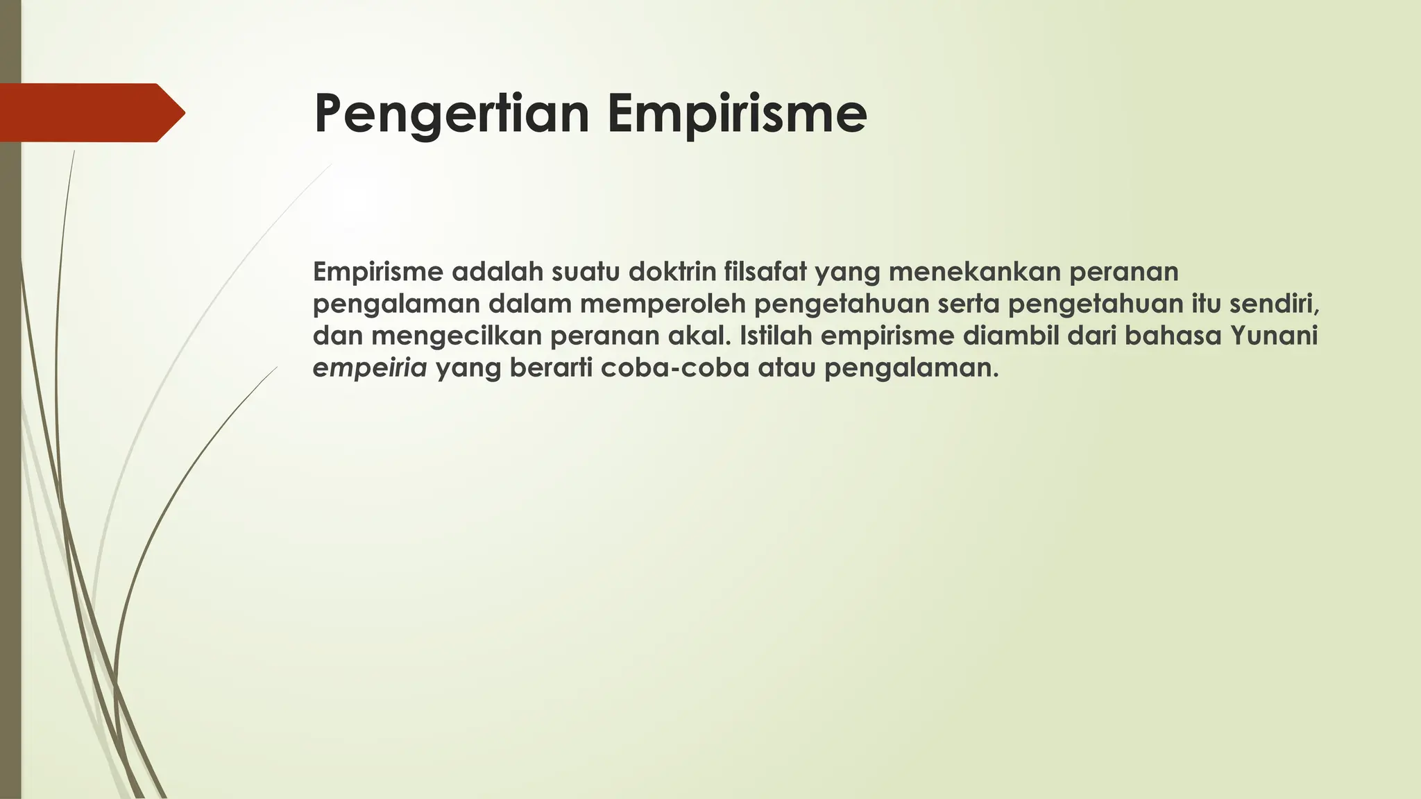 Empirisme untuk mengenal terciptanya pengetahuan | PPTX