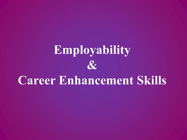 Employability & Career Enhancement Skills.pptx