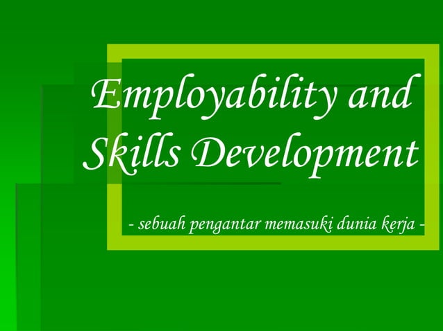 Employeability and skill development@ | PPT