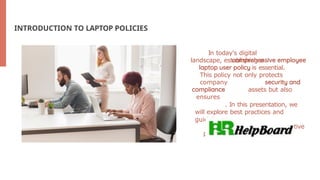employee-laptop-user-policy. , Employee Laptop User Policy | PPTX