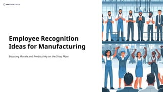 Rewards and Recognition in Manufacturing industry | PPTX