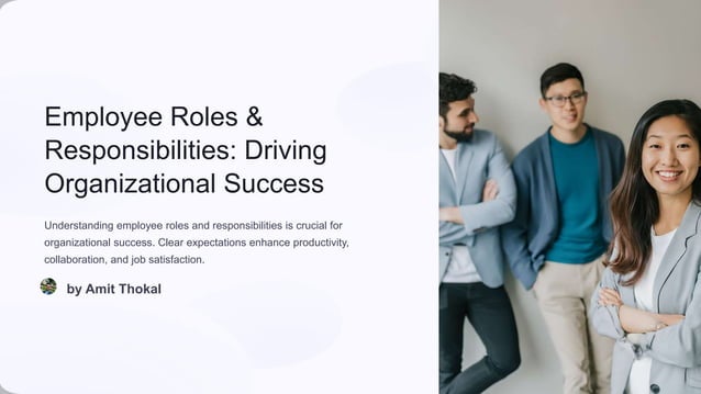 Employee Roles & Responsibilities: Driving Organizational Success | PPTX