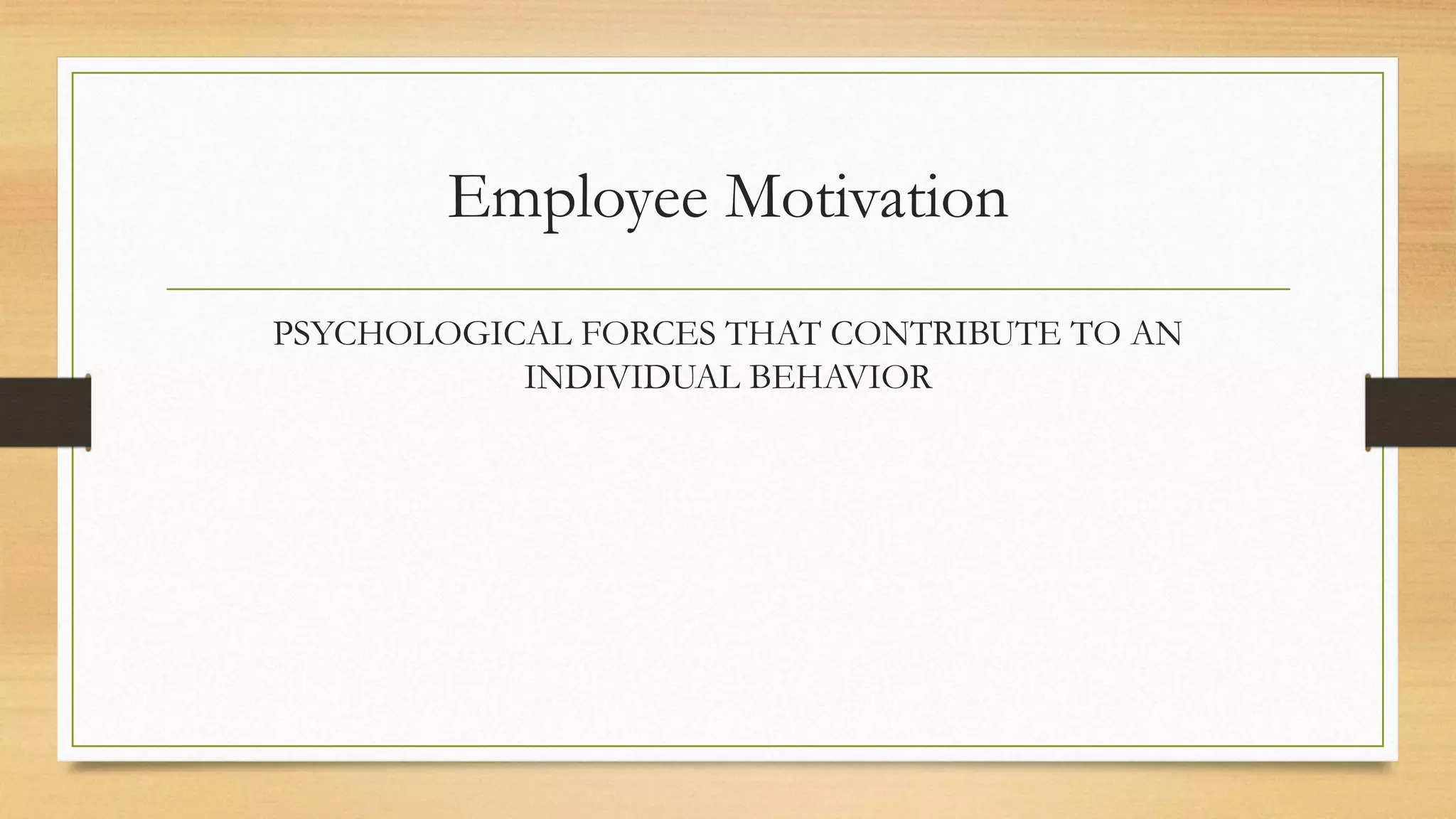 Employee behavior , motivation & morale | PPTX