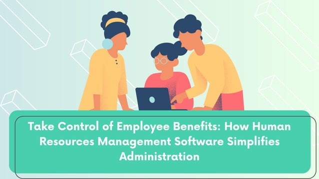 Employee benefits administration made easy with HR management software.pdf