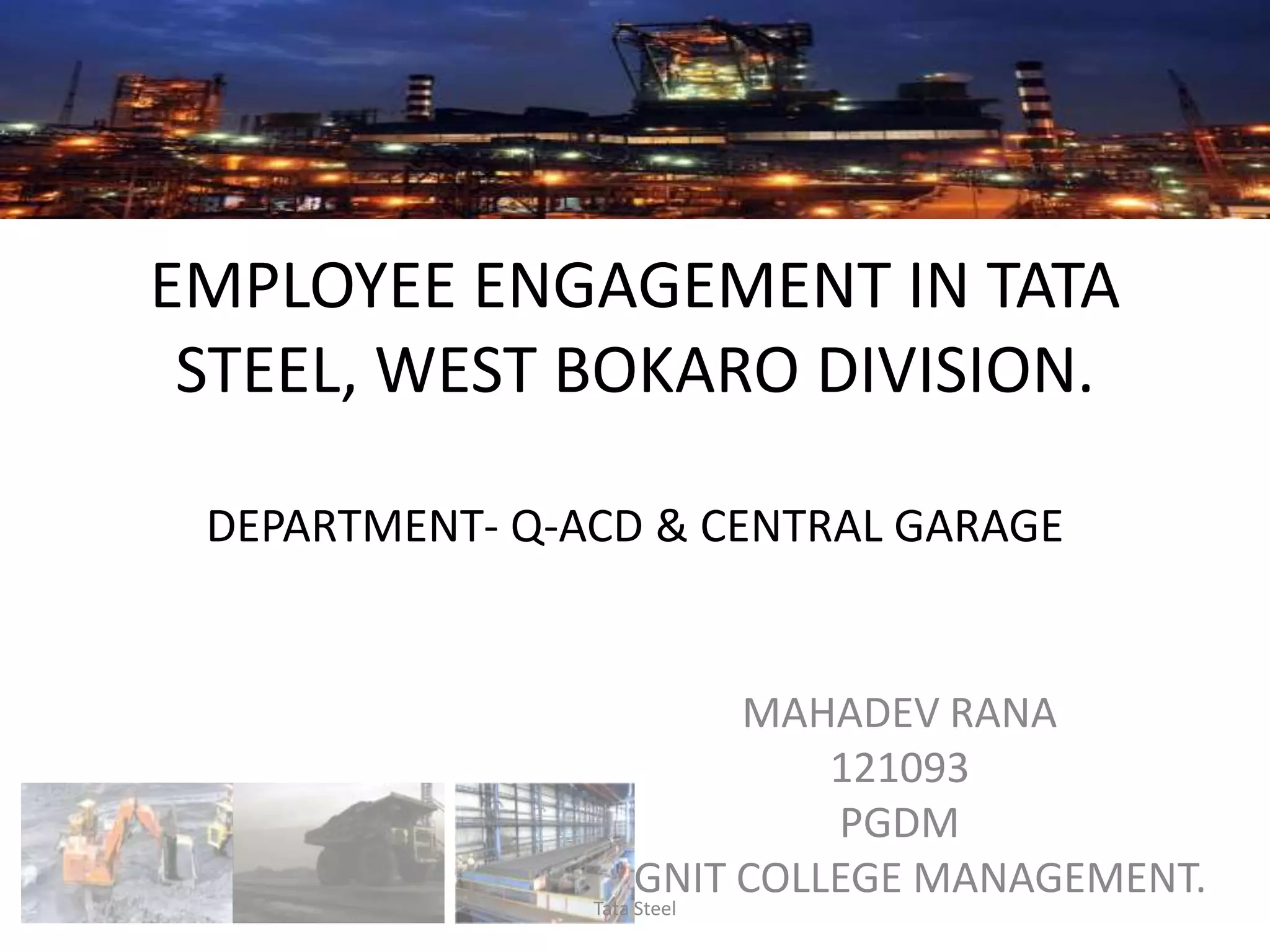 Employee engagement in tata steel, west bokaro | PPTX