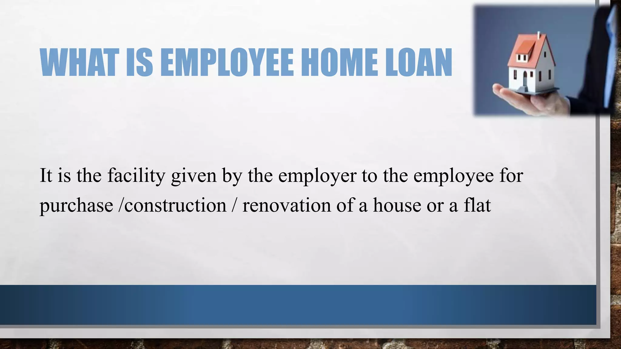 Employee home loan | PPT