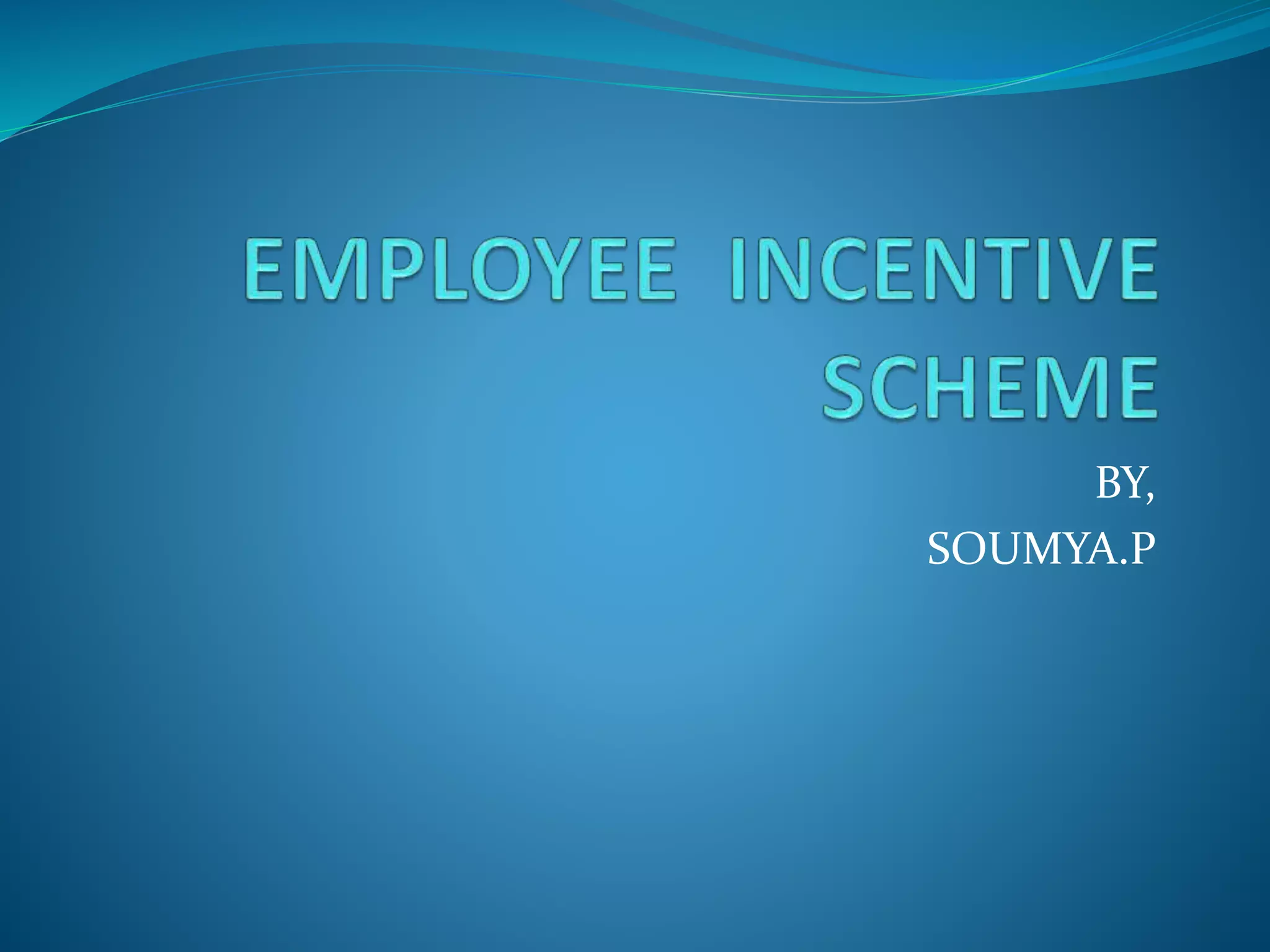 Employee incentive scheme | PPTX