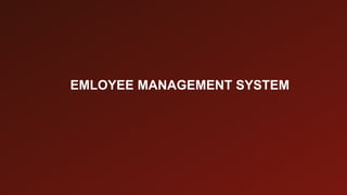 Employee management System Project .pptx
