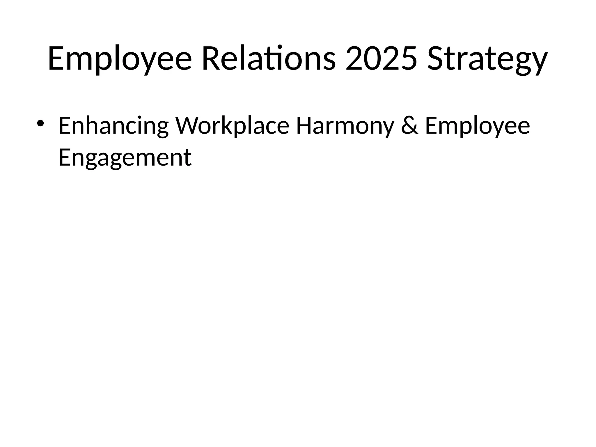 Employee_Relations_2025_Strategy.....pptx