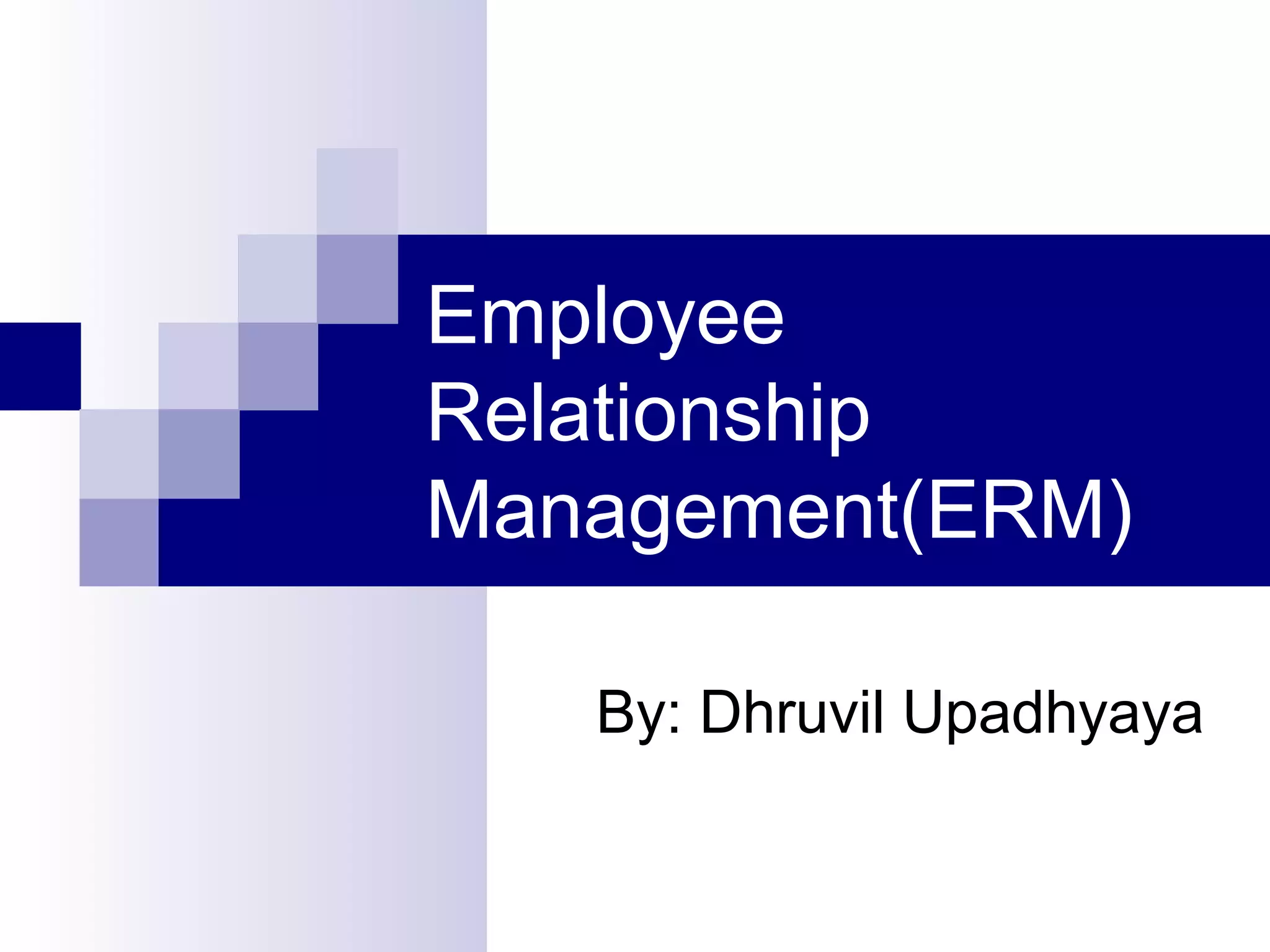 Employee relationship management(erm) | PPT