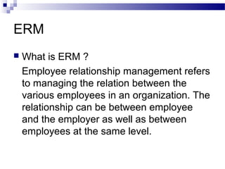Employee relationship management(erm) | PPT