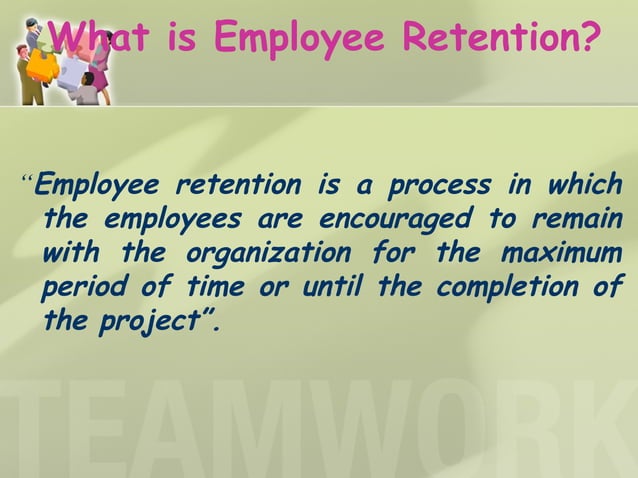 Employee Retention | PPT | Human Resources | Business