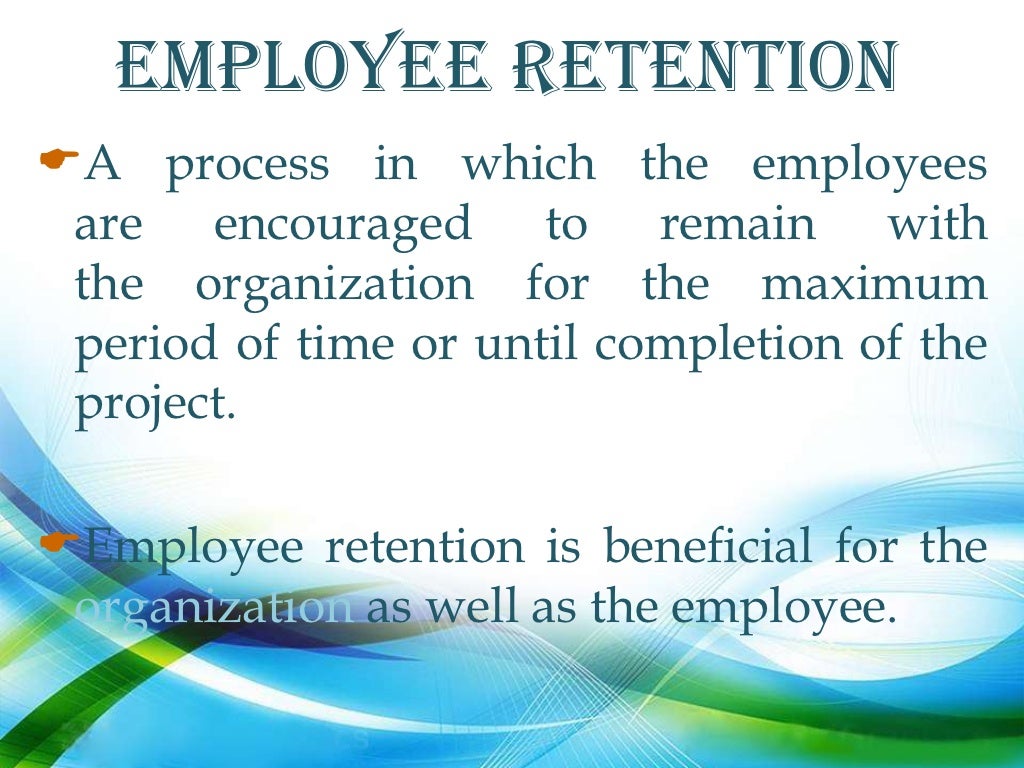 What Is Employee Retention Definition Importance