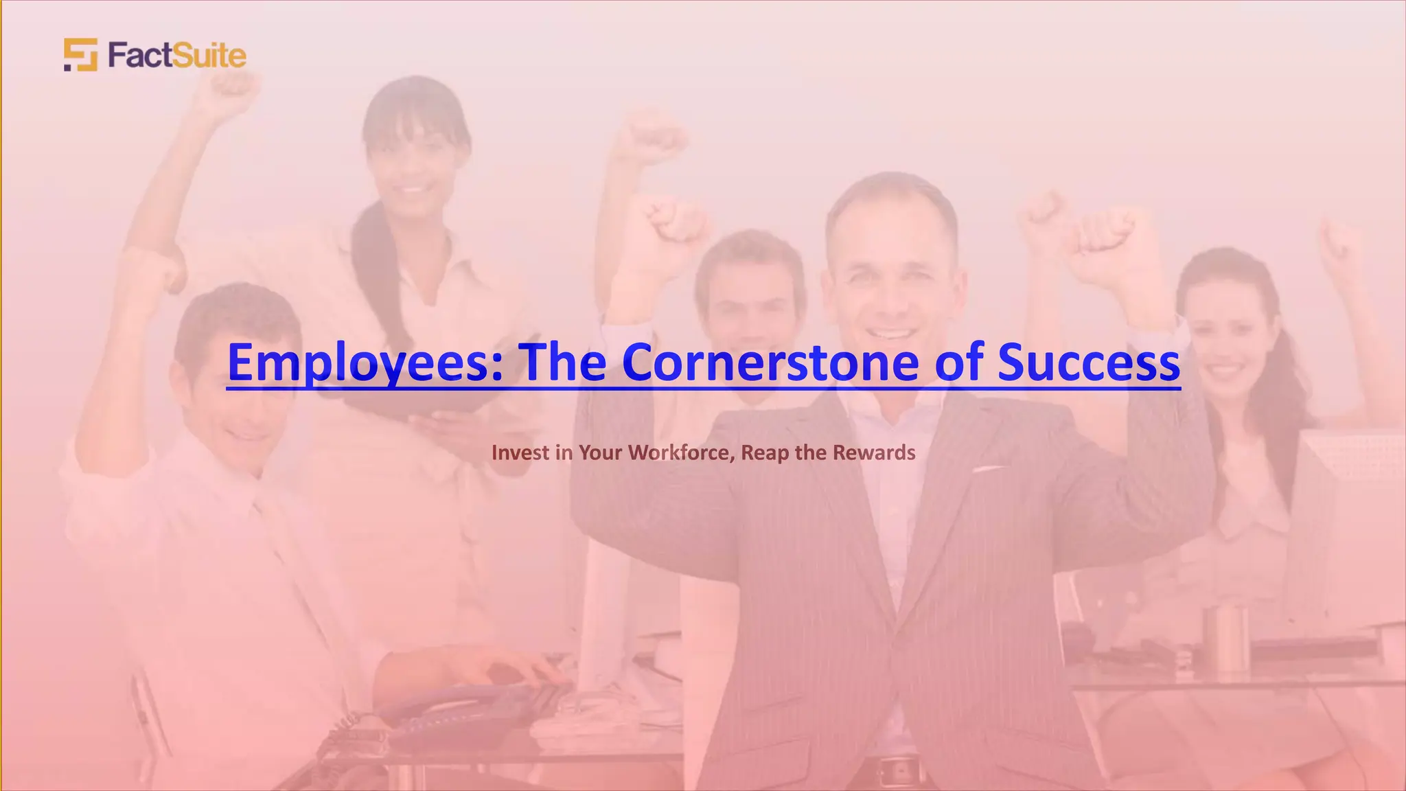 Employees - The Cornerstone of Success | PPTX