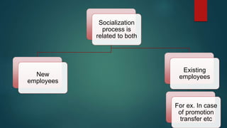 Employee socialisation | PPTX