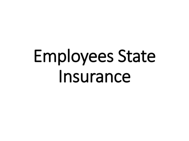 Employees State insurance. | PPT
