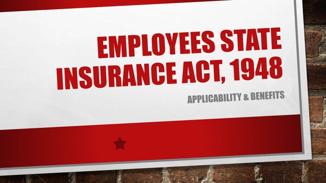 Employees state insurance act, 1948 | PPT
