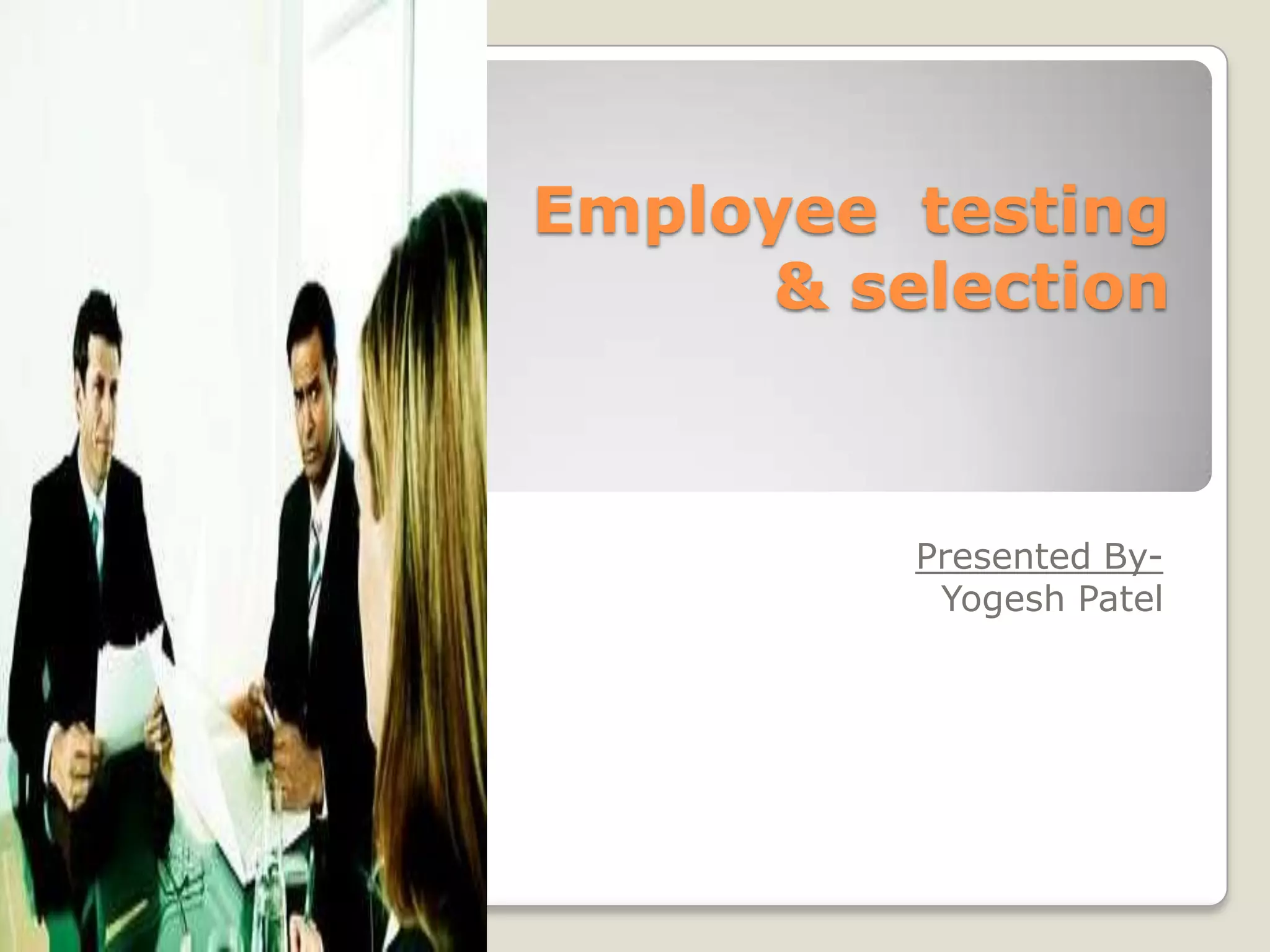Employee testing & selection | PPT