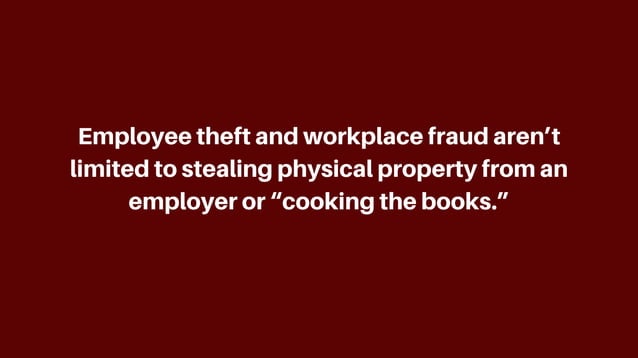 Employee Theft & Workplace Fraud | PDF