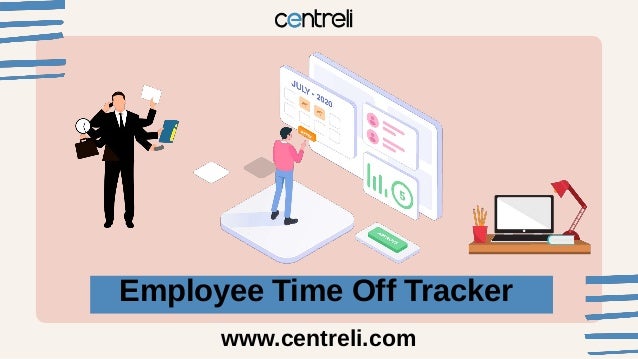 Employee Time Off Tracker | Employee Leave Tracking Tool | Centreli