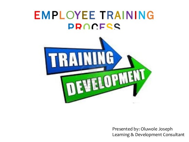 EMPLOYEE TRAINING PROCESS