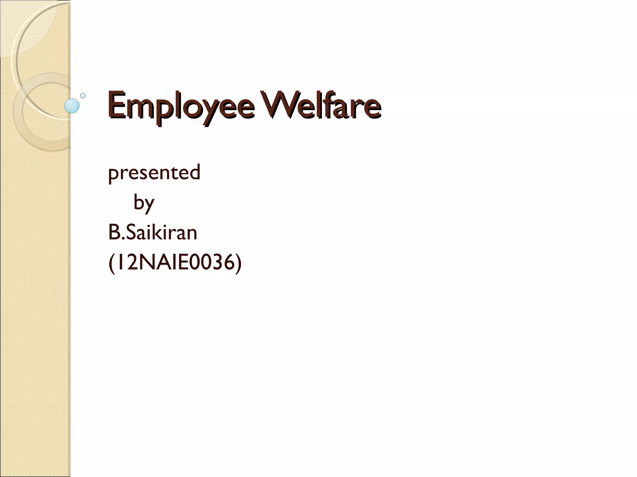 Employee welfare | PPT