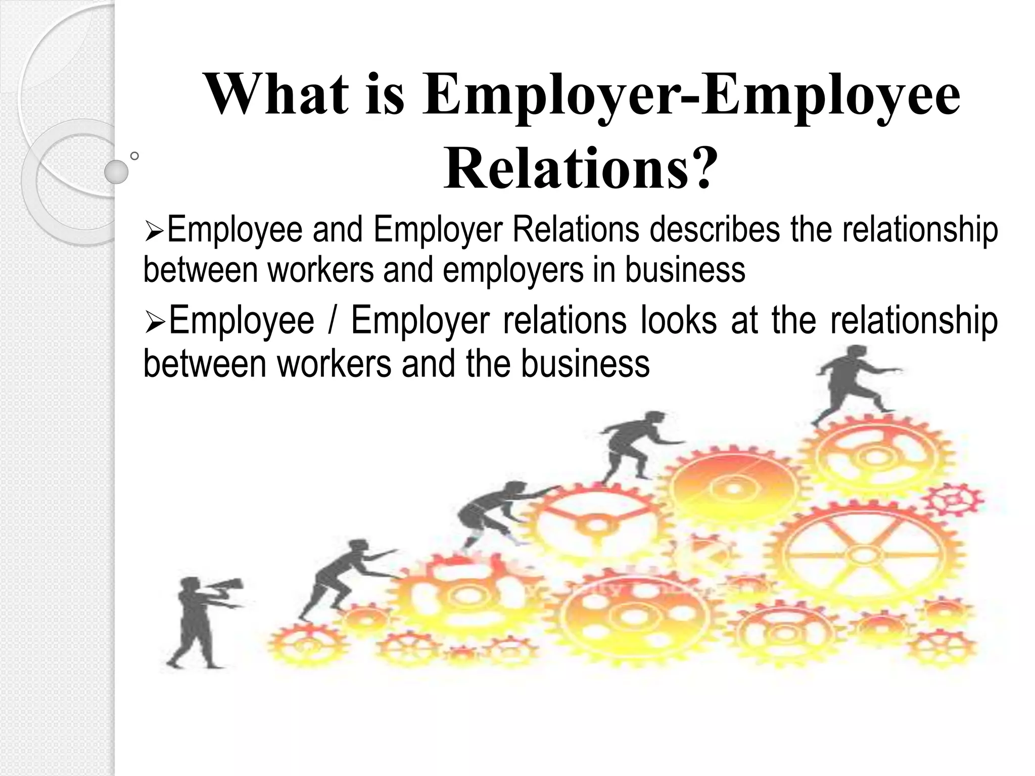 Employer employee relationship | PPTX