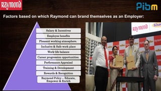 Raymond: Employer Branding | PPTX