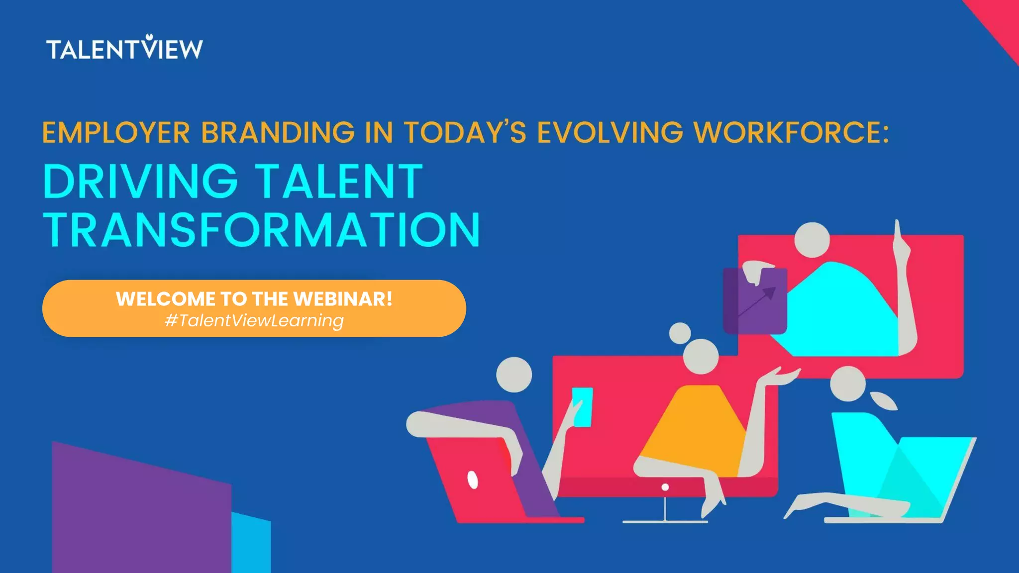Employer Branding in Today's Evolving Workforce: Driving Transformation ...