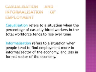 Employment ( GROWTH INFORMALISATION AND OTHER ISSUES) | PPTX