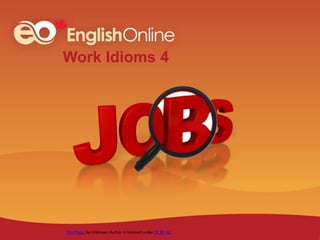 Employment job idioms | PPTX | Career Advice | Careers