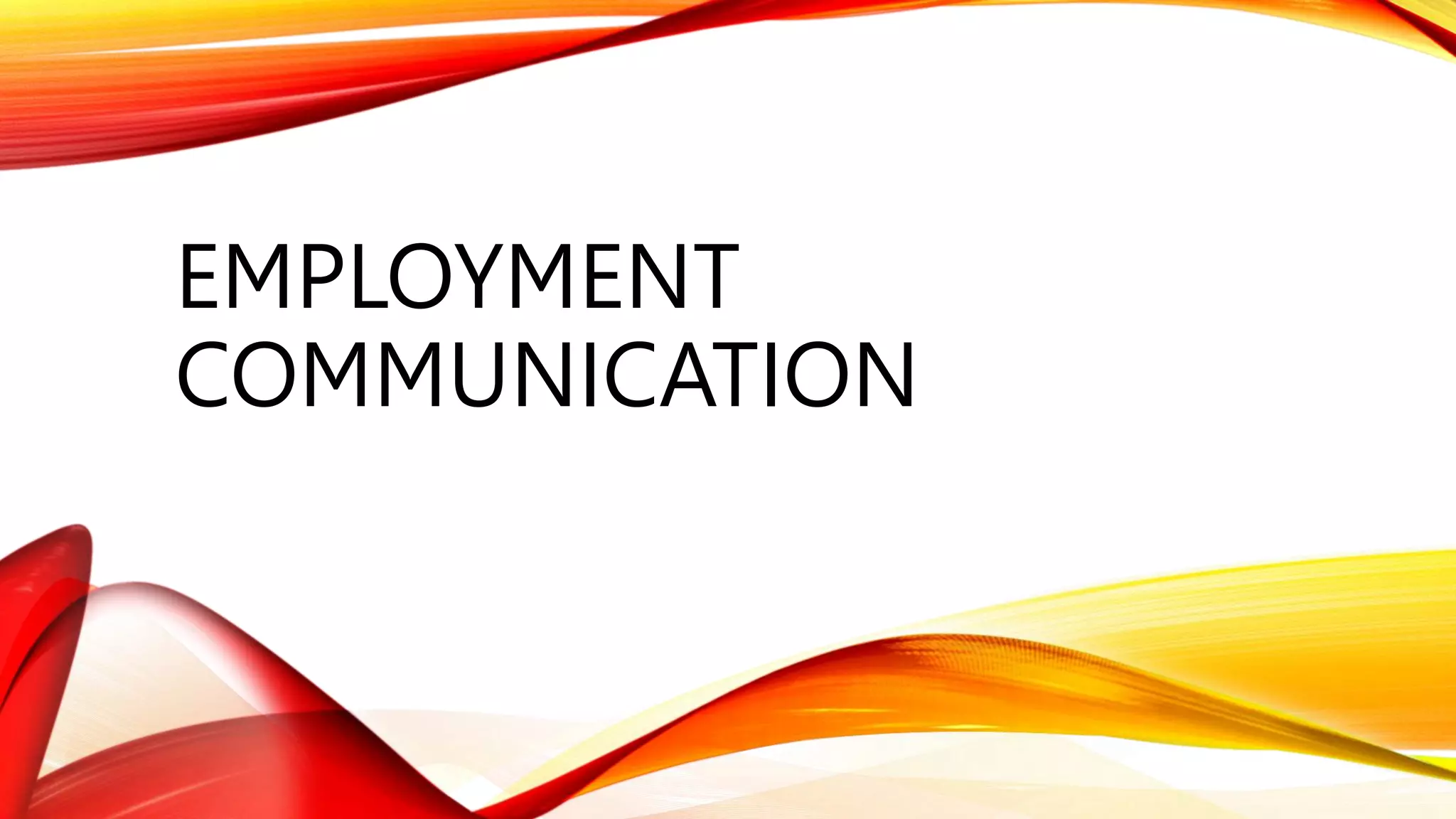 Employment communication.pptx