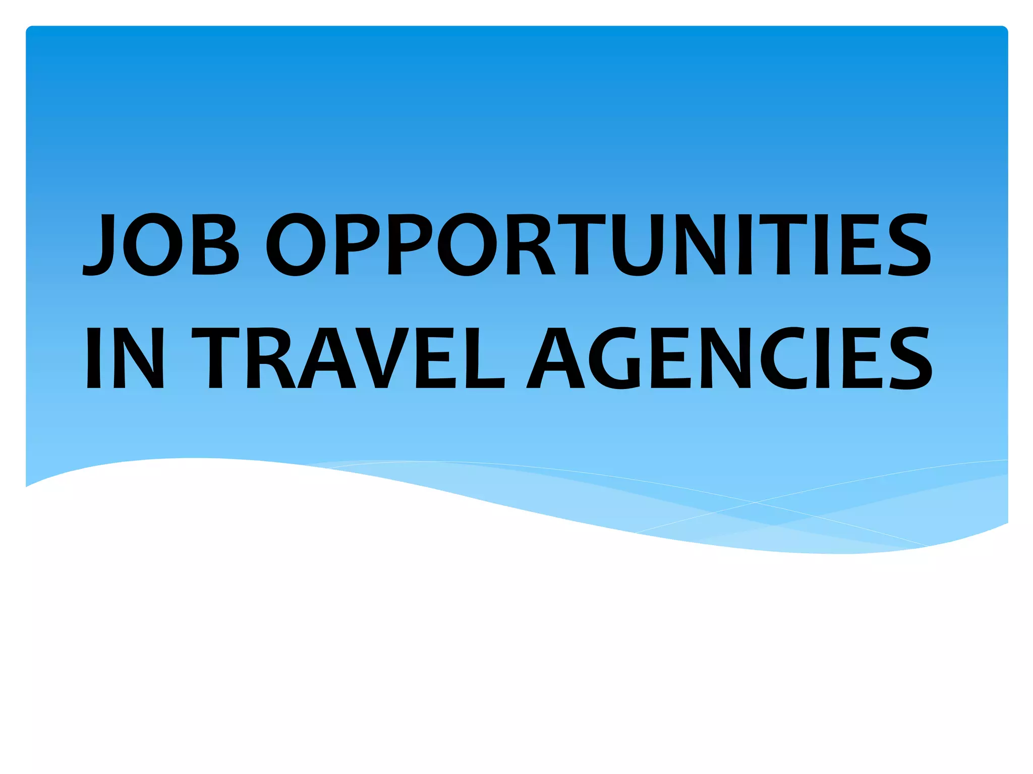 Employment opportunities in tourism | PPTX